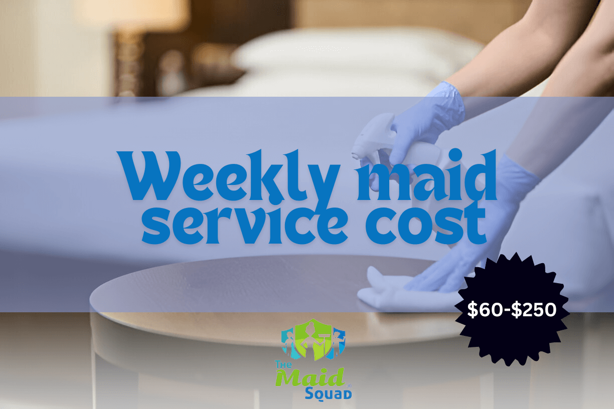 How much does a weekly maid service cost?